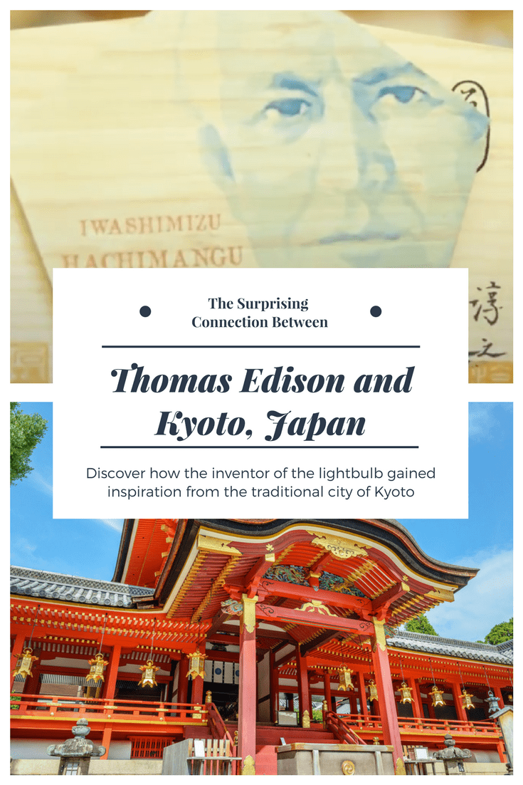 Thomas Edison and Kyoto Tokyo Weekender