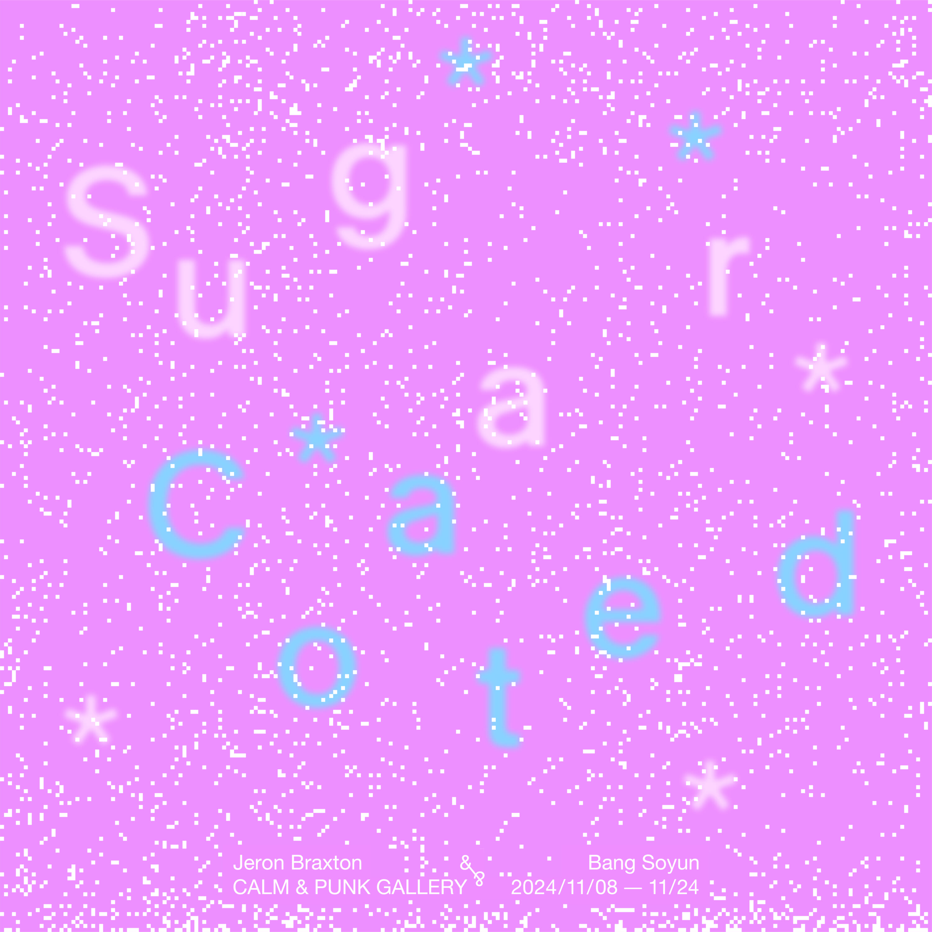 Jeron Braxton and Bang Soyun: 'Sugar Coated' Exhibition